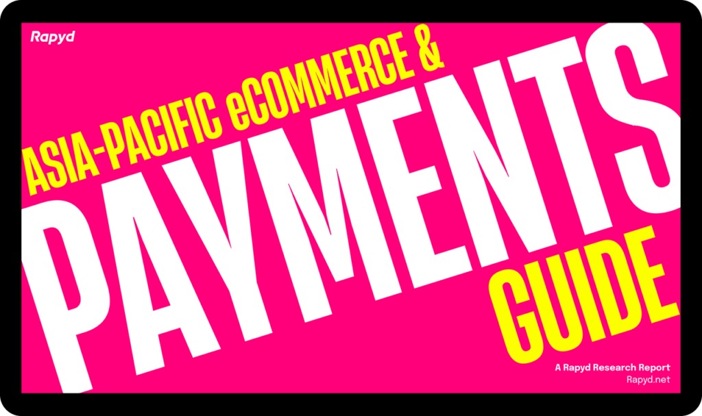 Asia Pacific eCommerce and Payments Guide - Rapyd