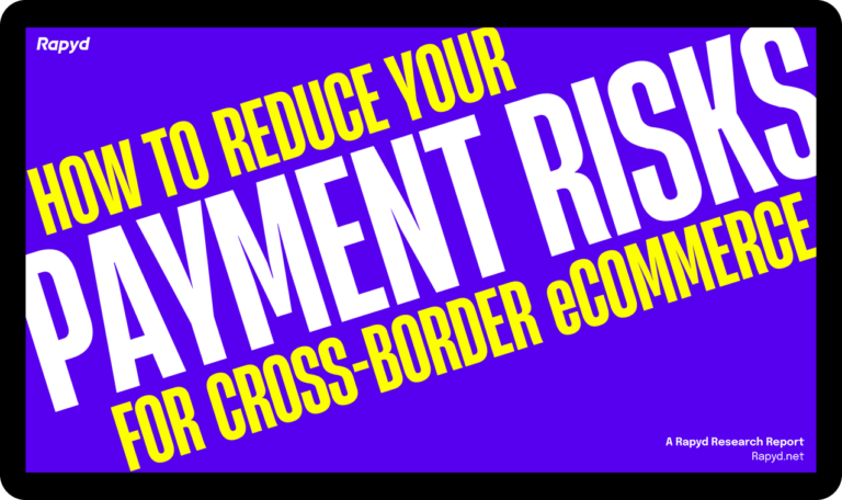 How to Reduce Your Payment Risks for Cross-Border eCommerce - Rapyd