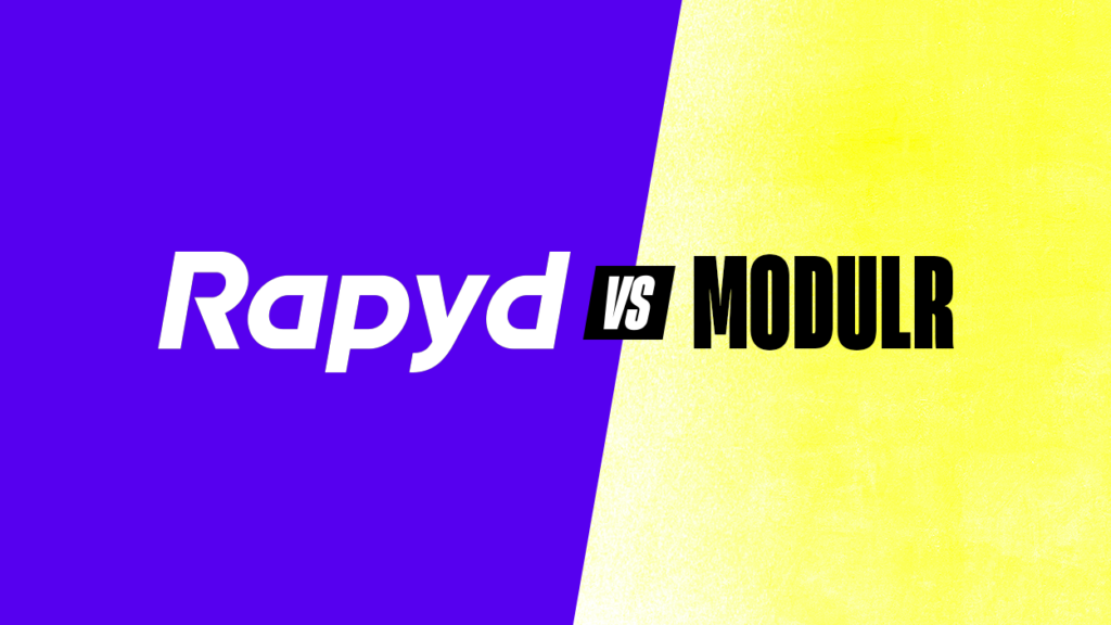 Rapyd vs Modulr - A Fintech Insider's Guide - Rapyd